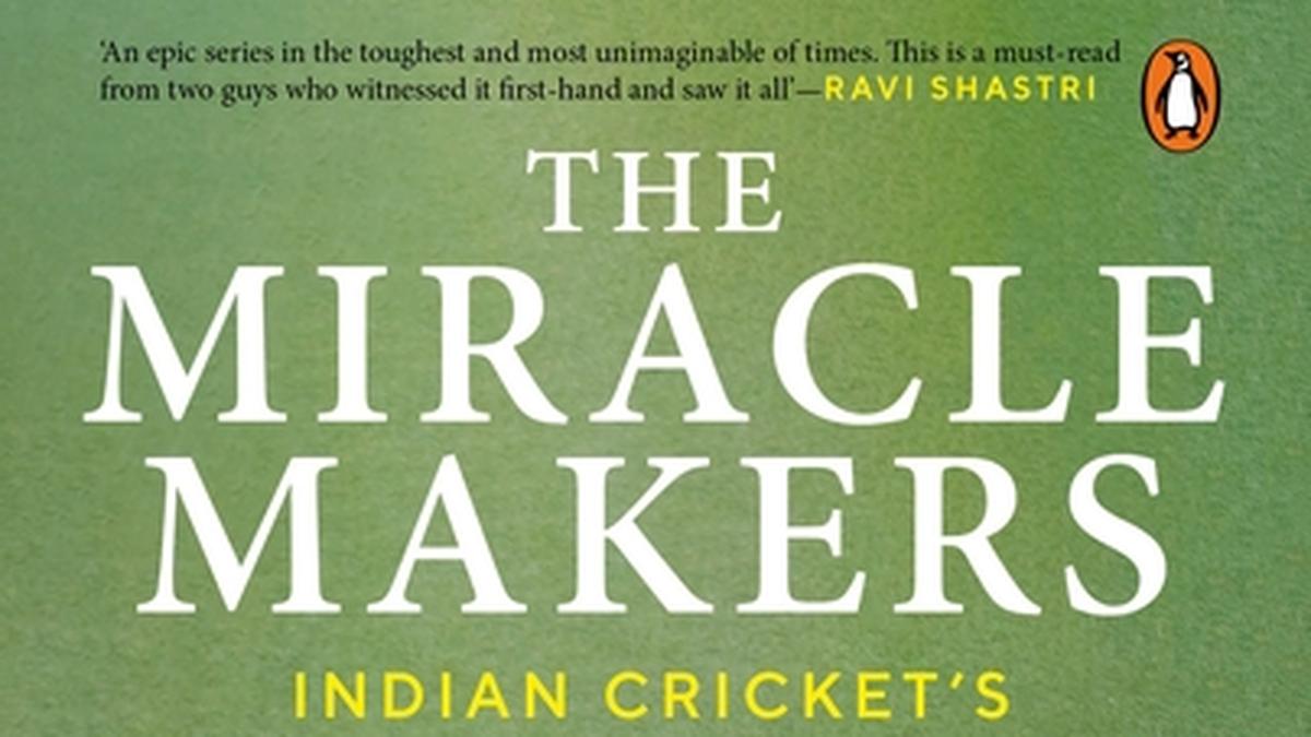 Review of The Miracle Makers — A hat-tip to Indian, Aussie cricket - The Hindu